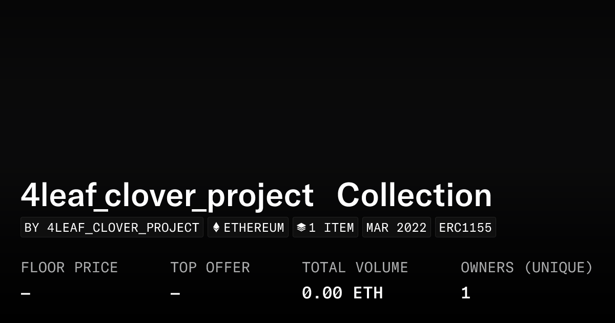 4leaf_clover_project Collection - Collection | OpenSea