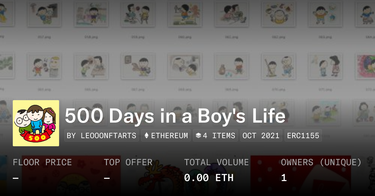 500 Days in a Boy's Life - Collection | OpenSea
