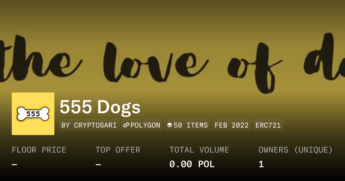 555 Dogs - Collection | OpenSea