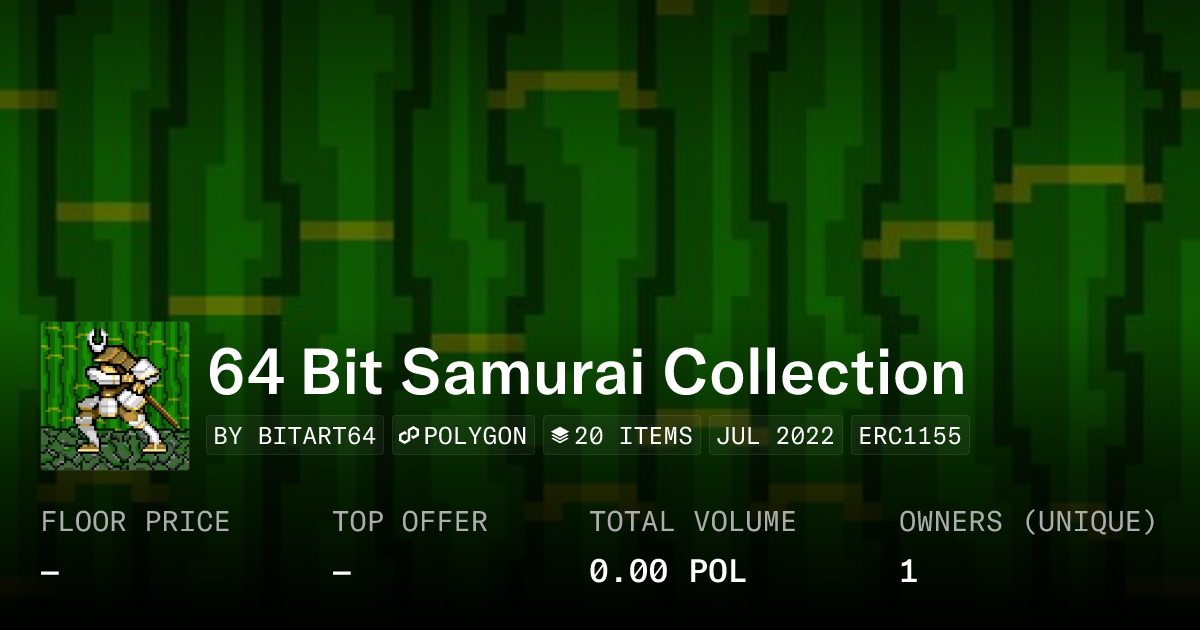 64 Bit Samurai Collection - Collection | OpenSea