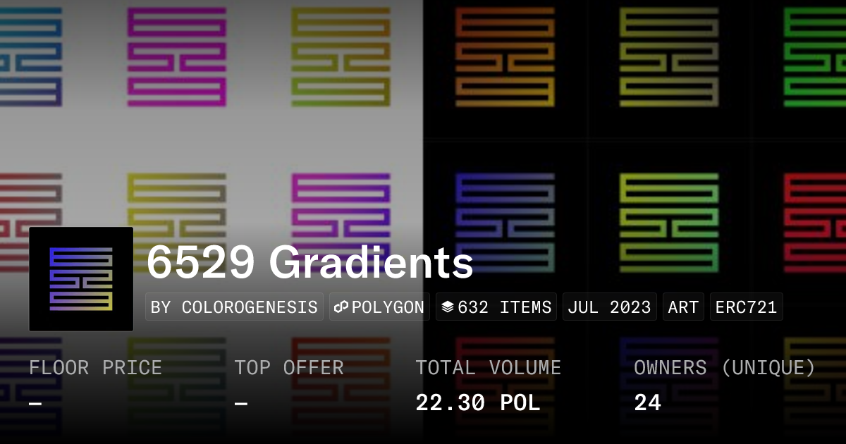 6529 Gradients - Collection | OpenSea