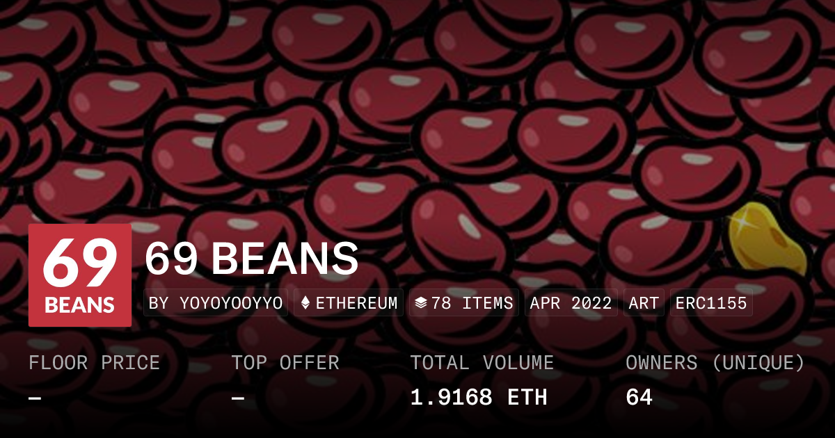 69 BEANS - Collection | OpenSea