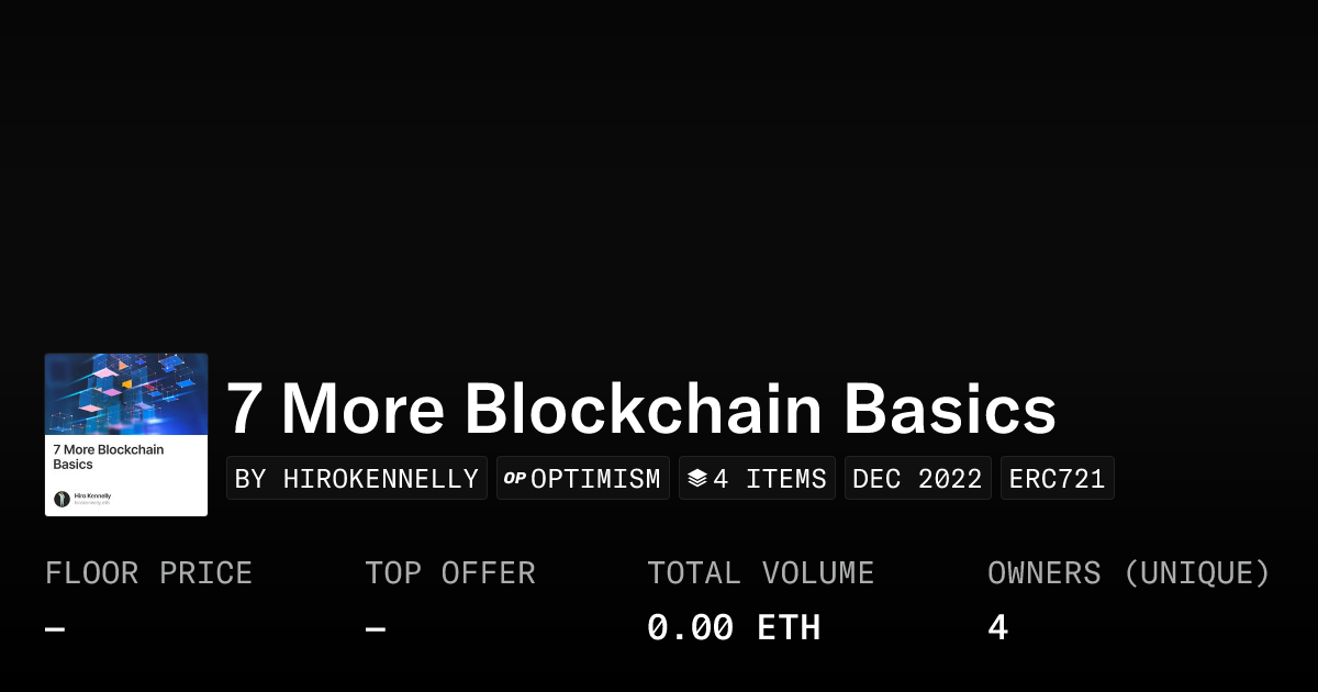 7 More Blockchain Basics - Collection | OpenSea