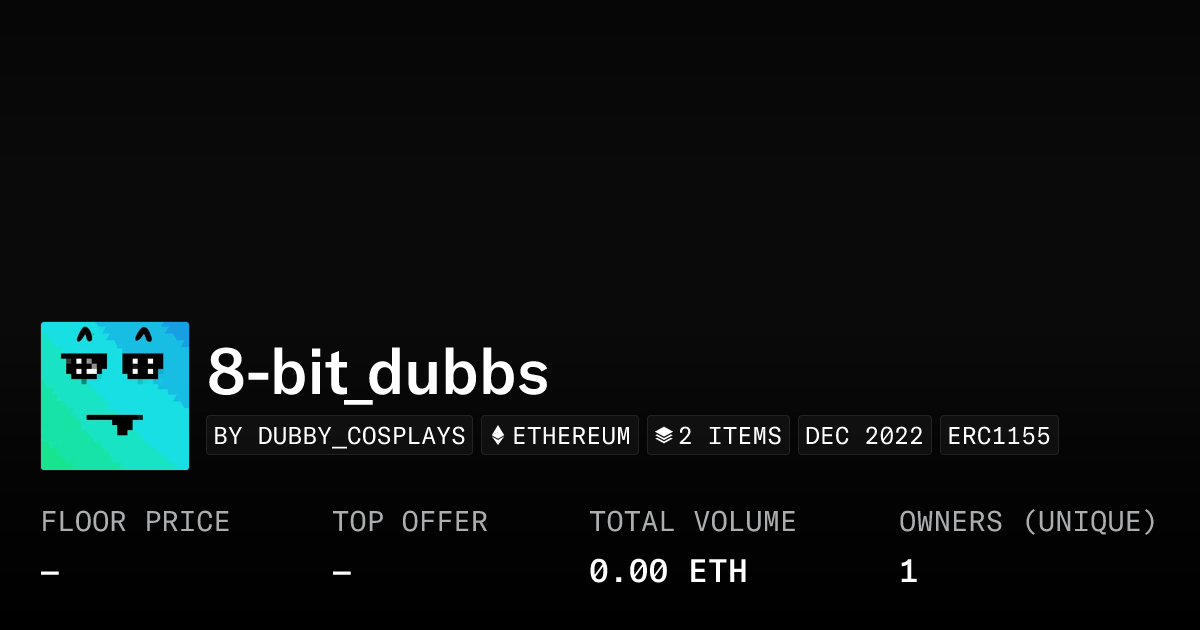 8-bit_dubbs - Collection | OpenSea