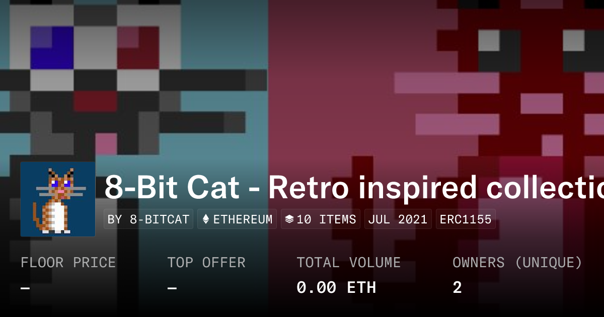 8-Bit Cat - Retro inspired collection - Collection | OpenSea
