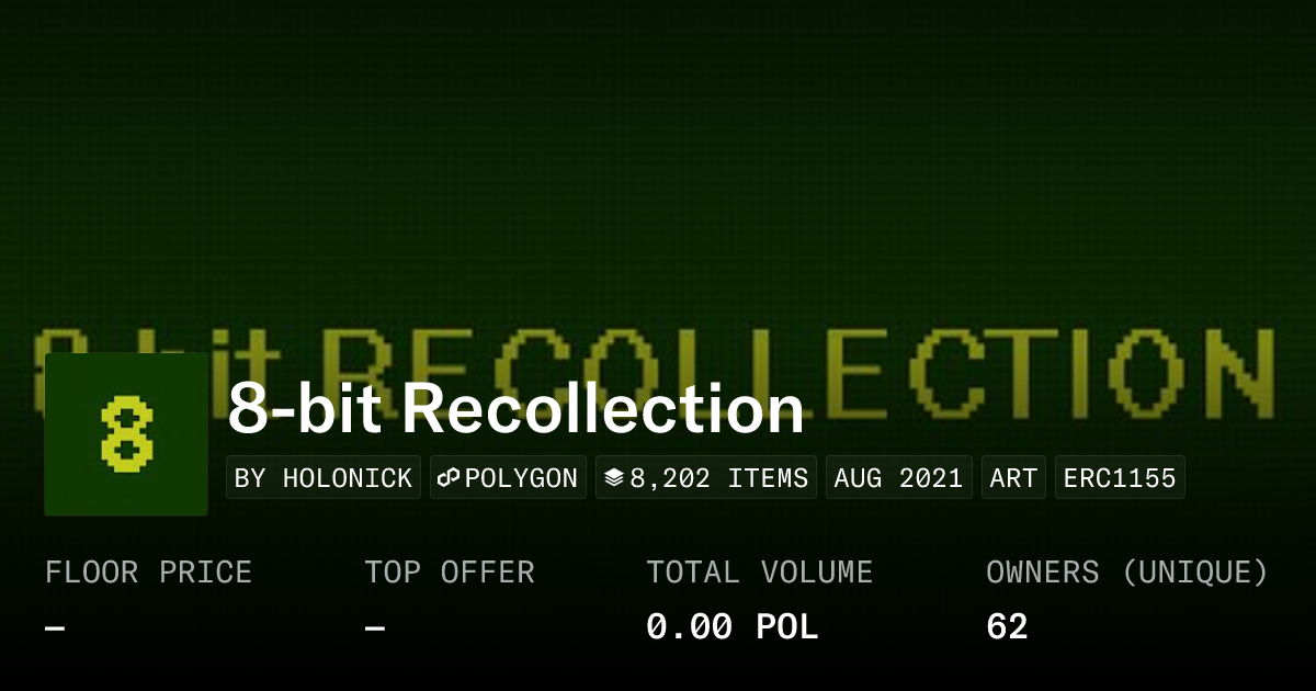 8-bit Recollection - Collection | OpenSea