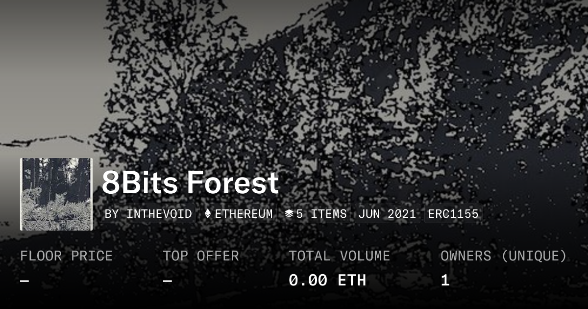 8Bits Forest - Collection | OpenSea
