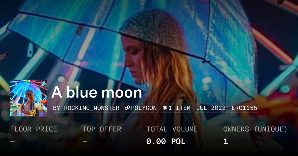 A blue moon - Collection | OpenSea