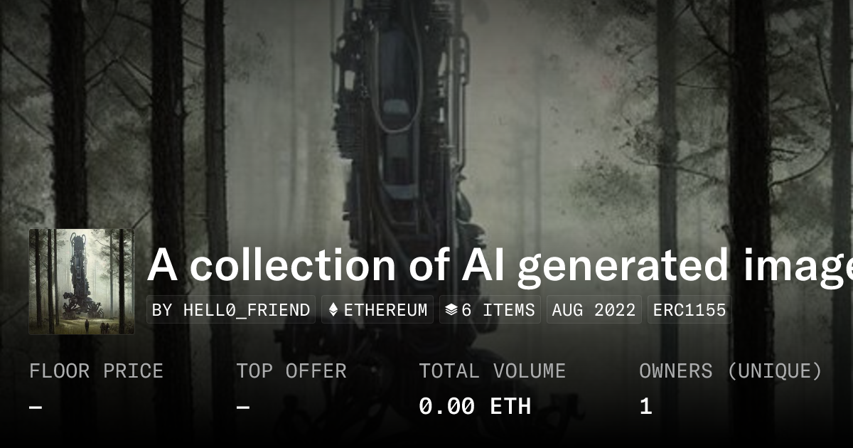 A collection of AI generated images - Collection | OpenSea