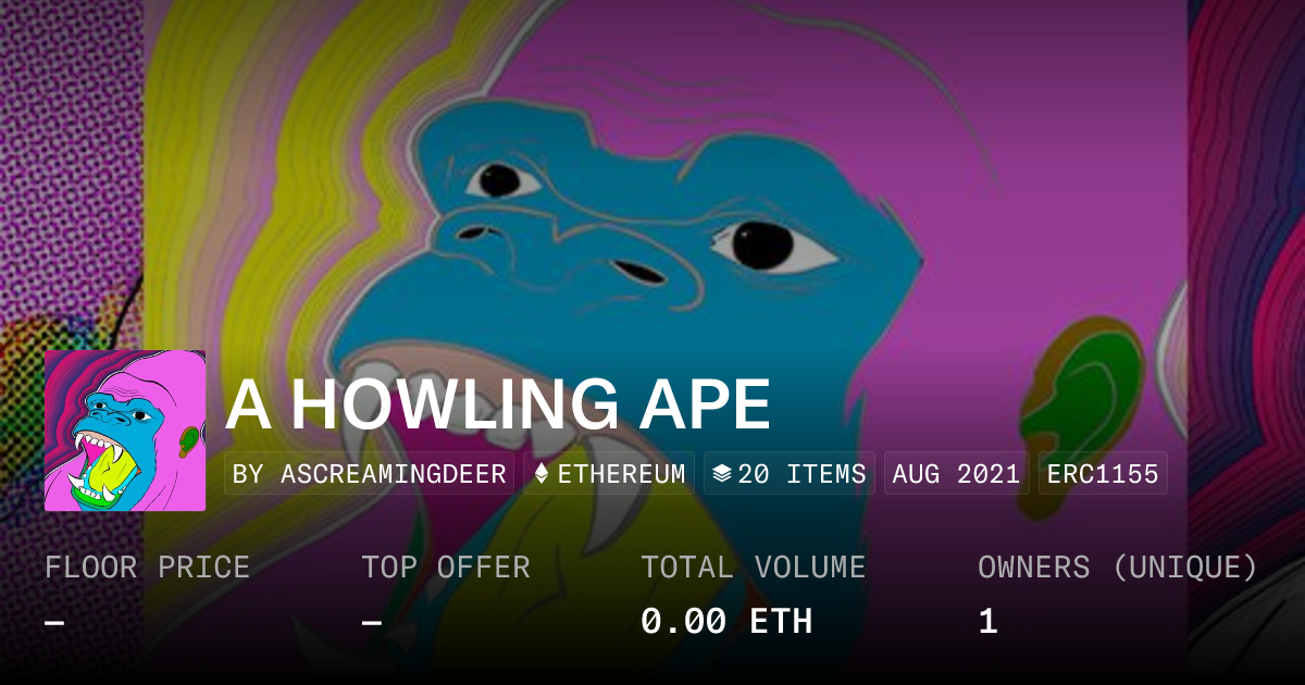 A HOWLING APE - Collection | OpenSea