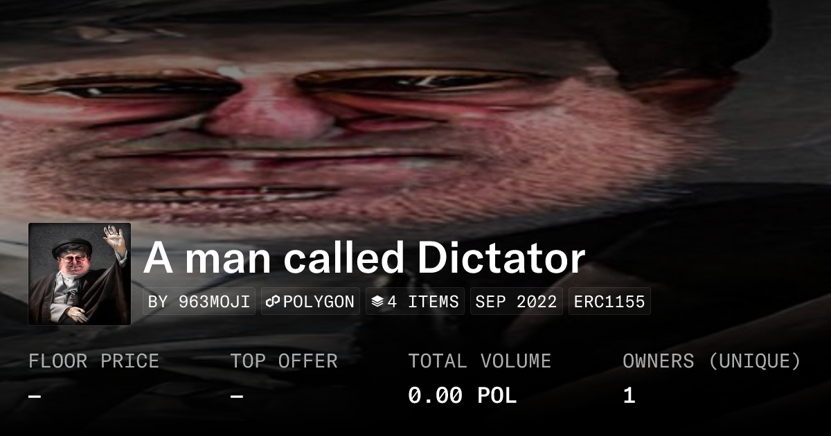 A man called Dictator - Collection | OpenSea