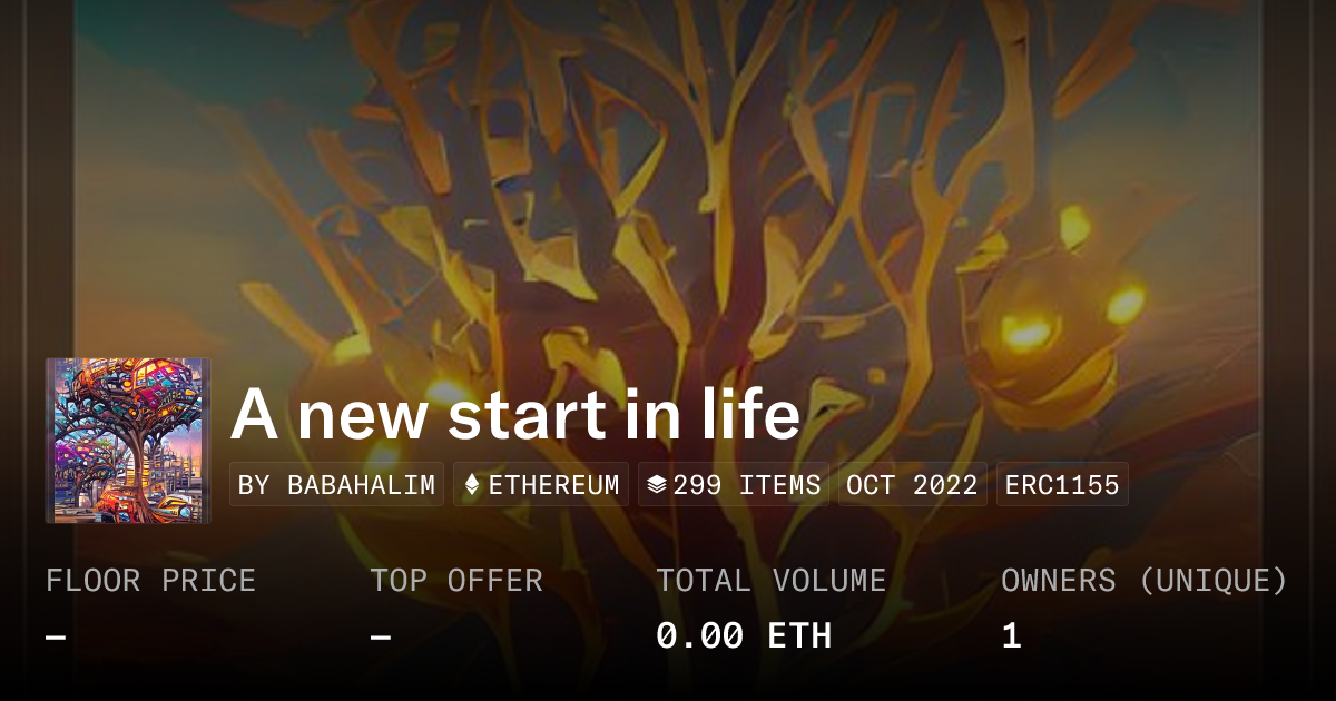 A new start in life - Collection | OpenSea