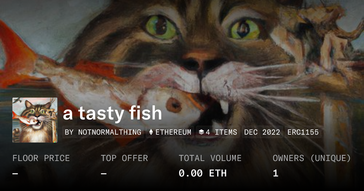 a tasty fish - Collection | OpenSea