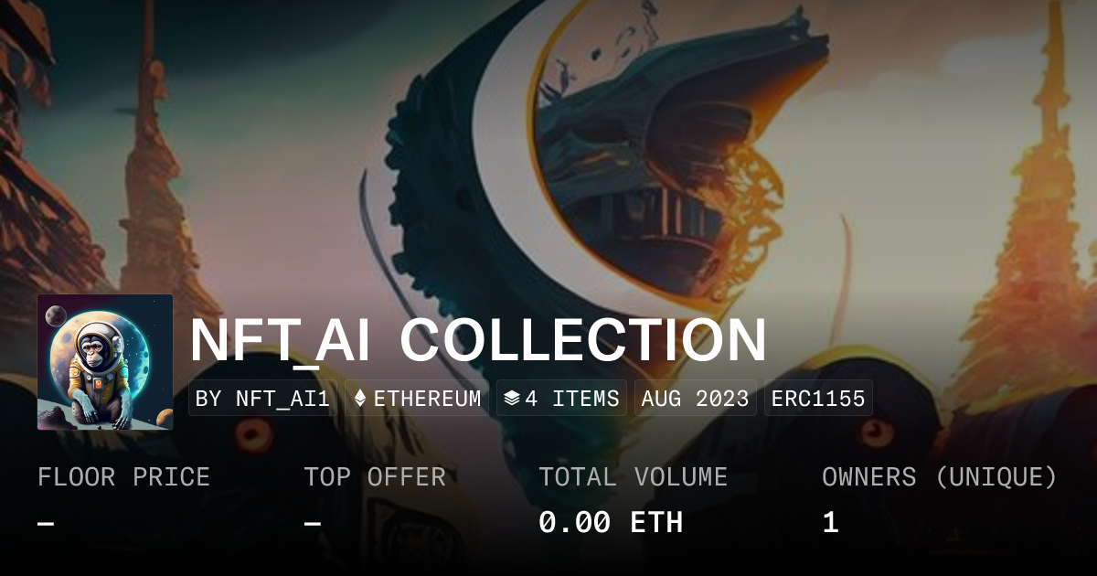 NFT_AI COLLECTION - Collection | OpenSea