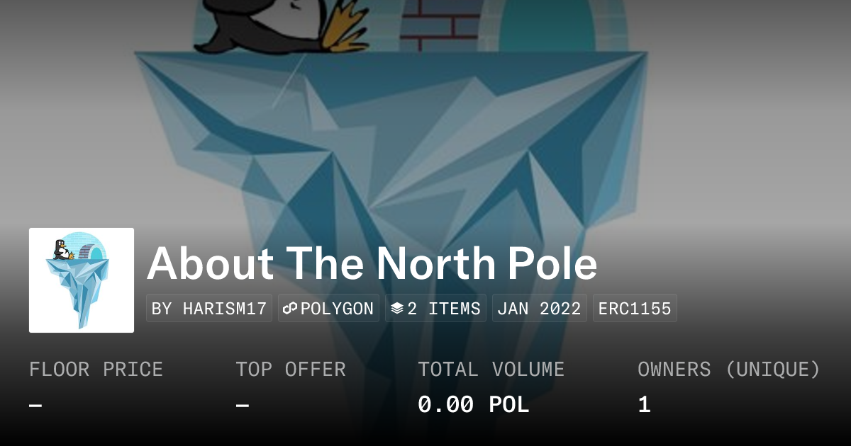 About The North Pole - Collection | OpenSea