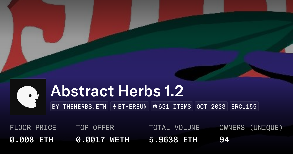 Abstract Herbs 1.2 - Collection | OpenSea
