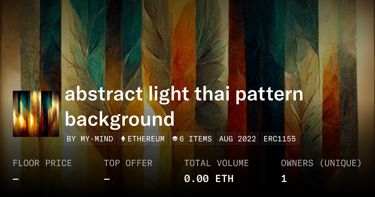 abstract light thai pattern background - Collection | OpenSea