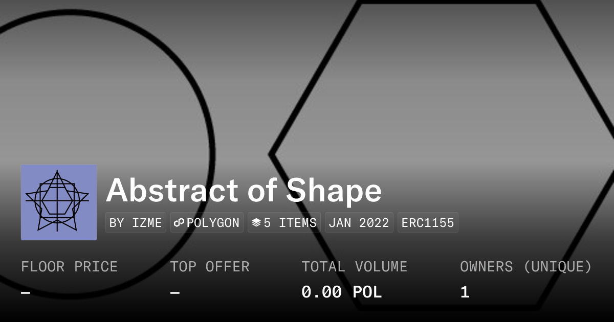 Abstract of Shape - Collection | OpenSea