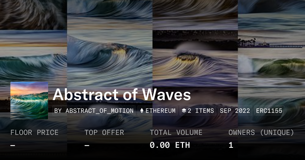 Abstract of Waves - Collection | OpenSea