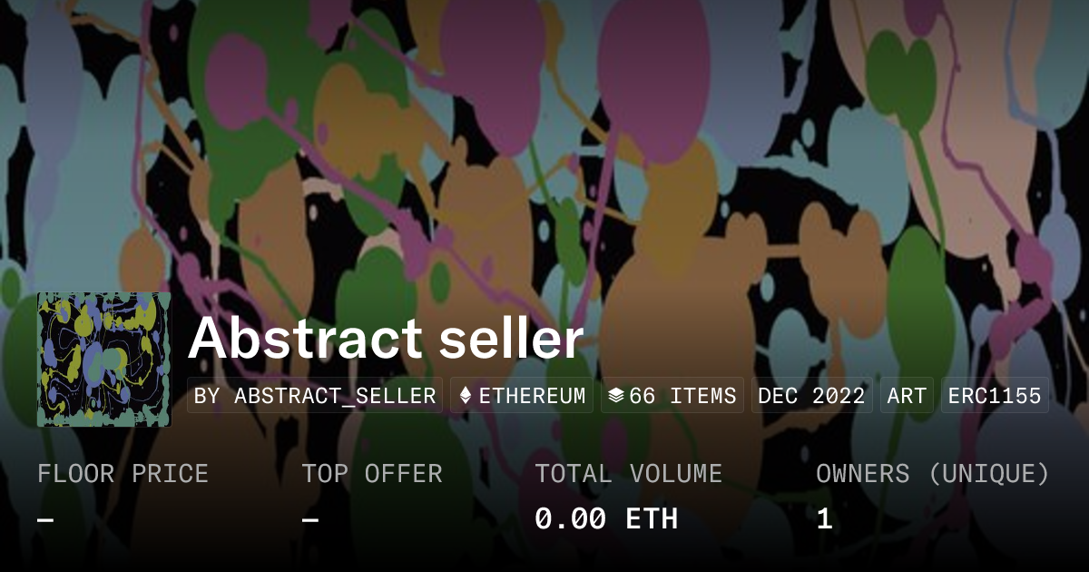 Abstract seller - Collection | OpenSea