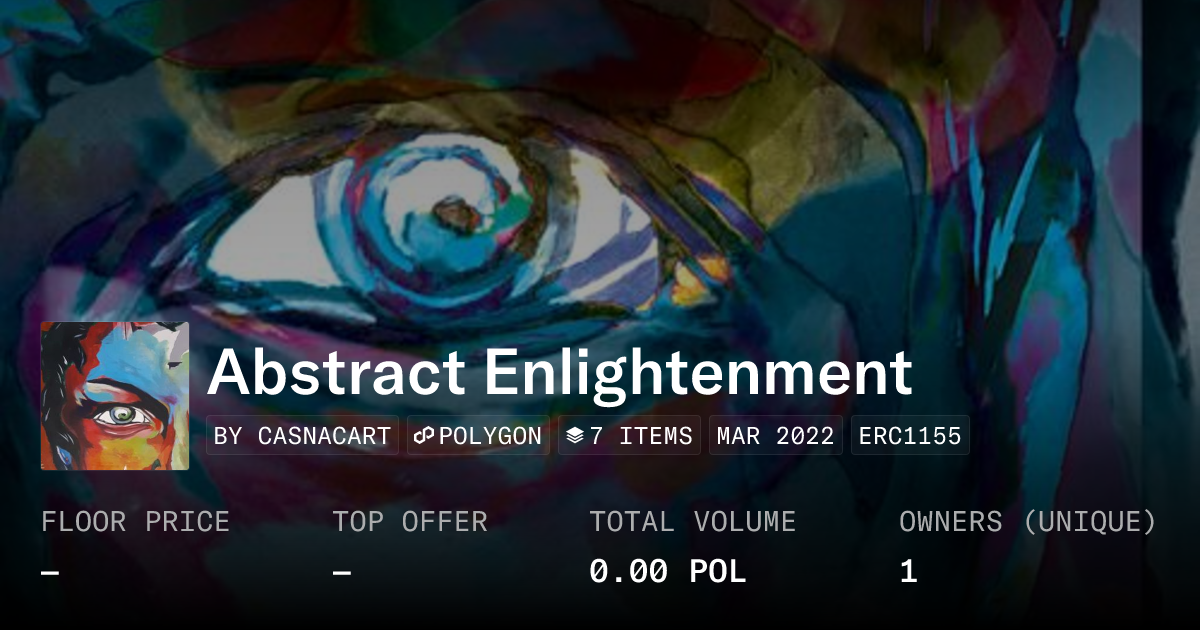 Abstract Enlightenment - Collection | OpenSea