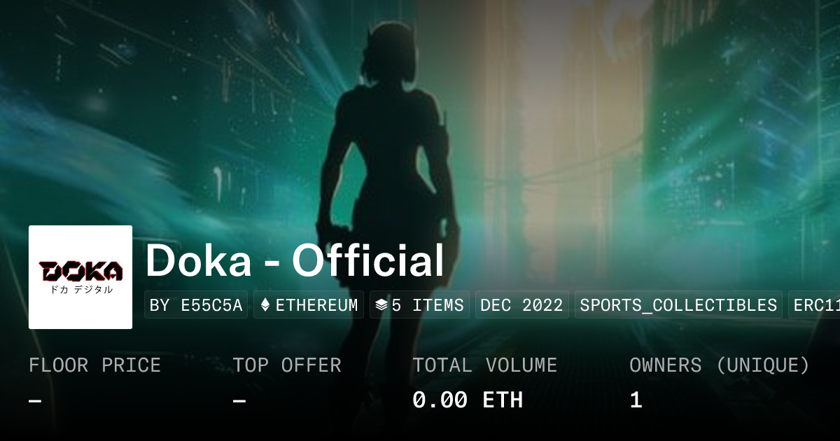 Doka - Official - Collection | OpenSea