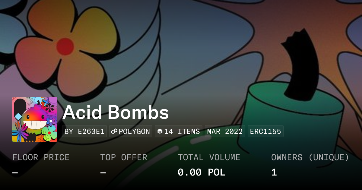 Acid Bombs - Collection | OpenSea