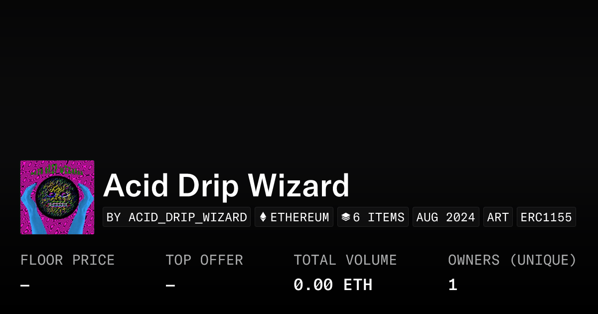 Acid Drip Wizard - Collection | OpenSea