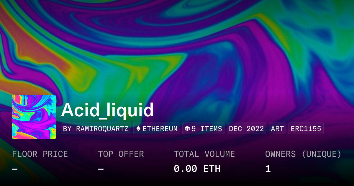 Acid_liquid - Collection | OpenSea