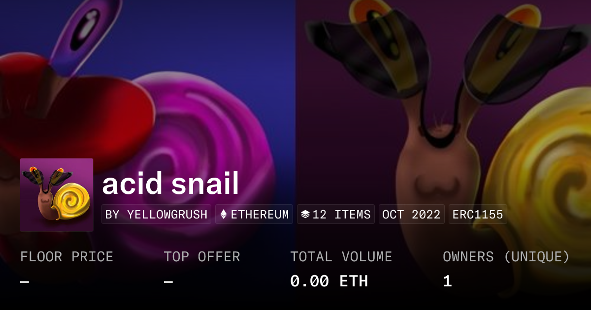 acid snail - Collection | OpenSea