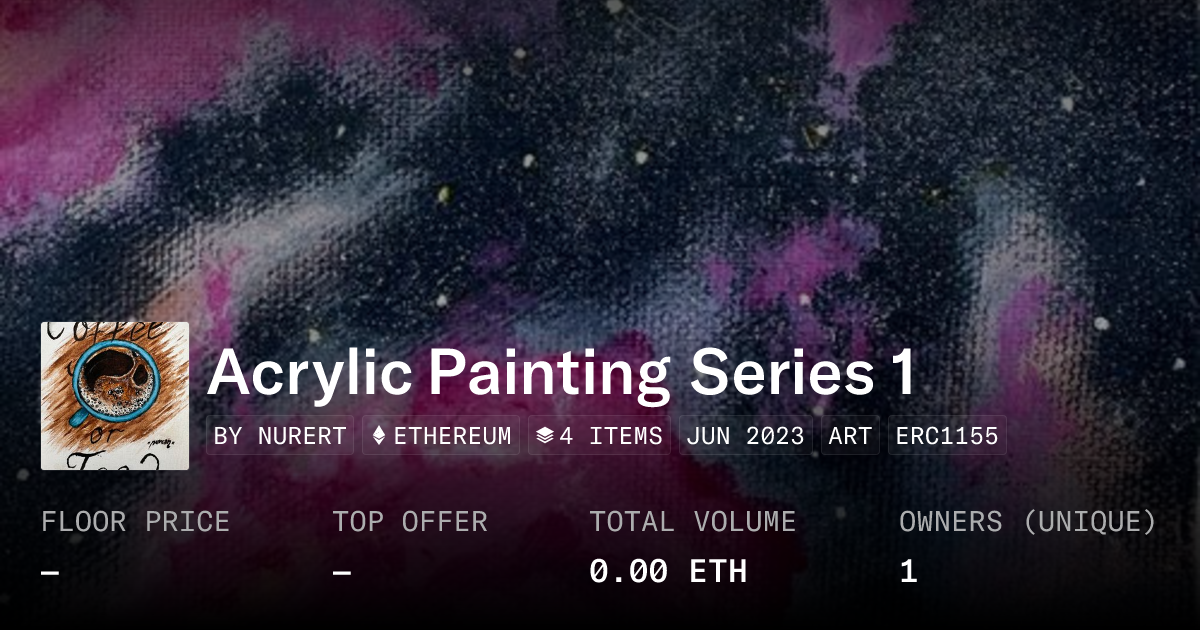 Acrylic Painting Series 1 - Collection | OpenSea