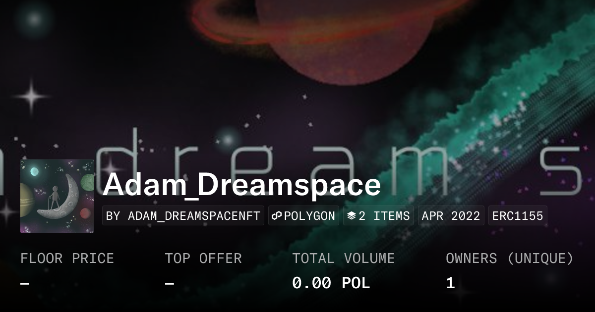 Adam_Dreamspace - Collection | OpenSea