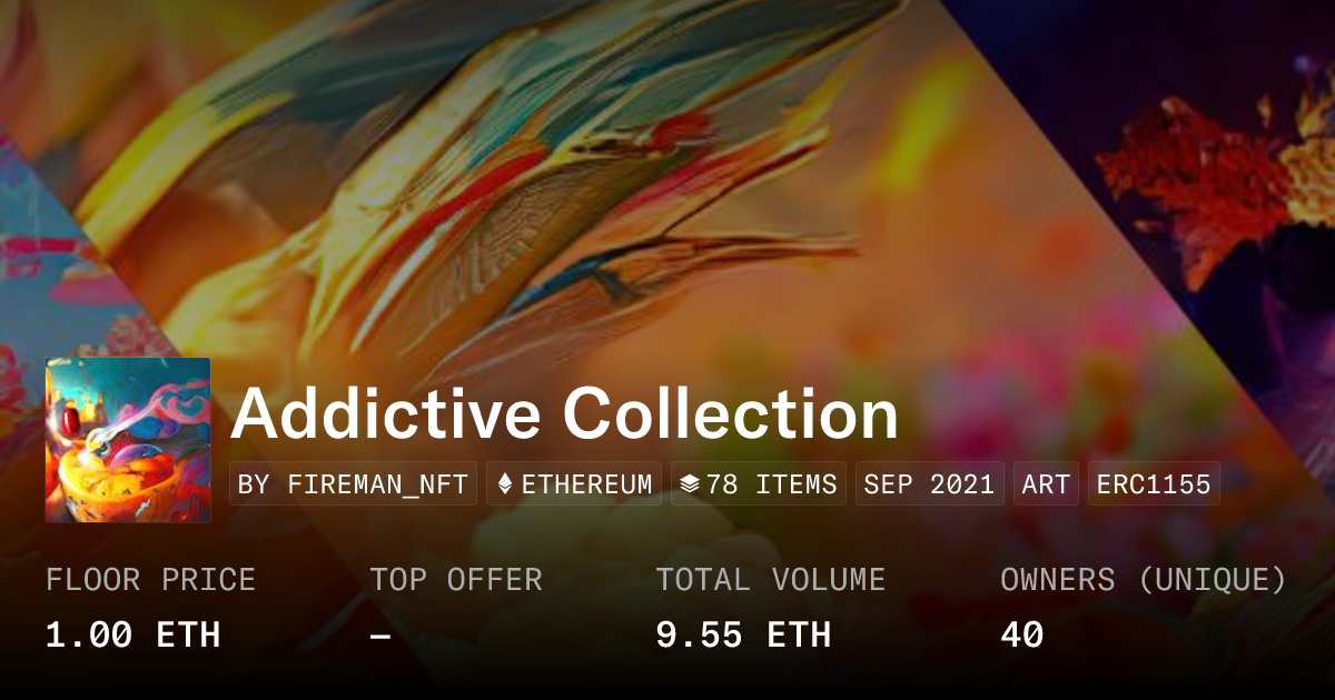 Addictive Collection - Collection | OpenSea