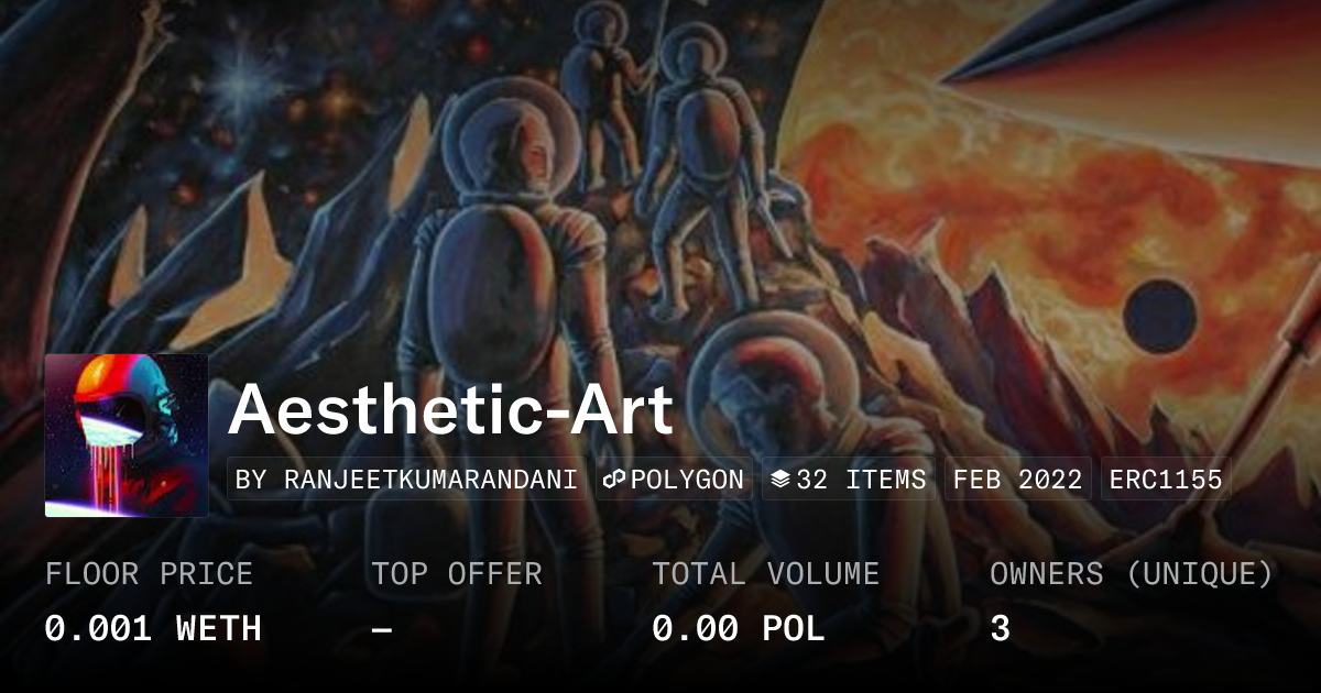 Aesthetic-Art - Collection | OpenSea