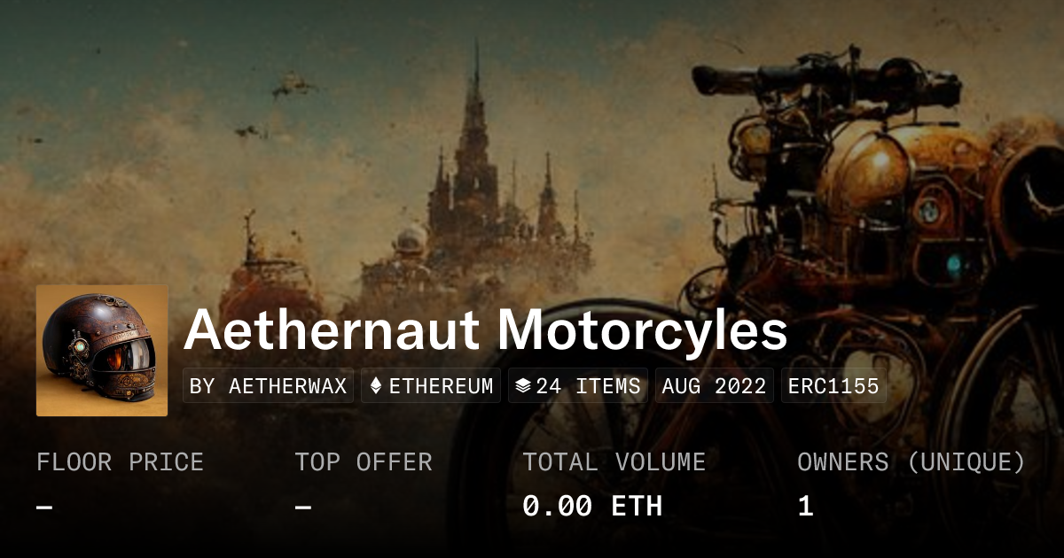 Aethernaut Motorcyles - Collection | OpenSea
