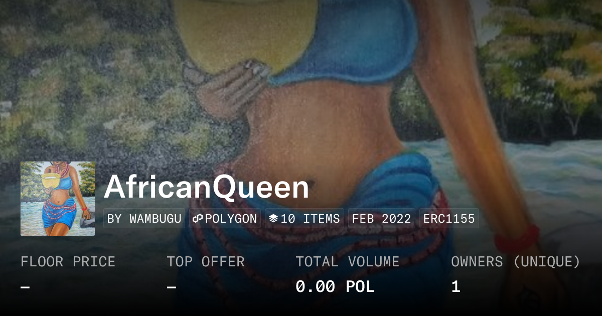 AfricanQueen - Collection | OpenSea