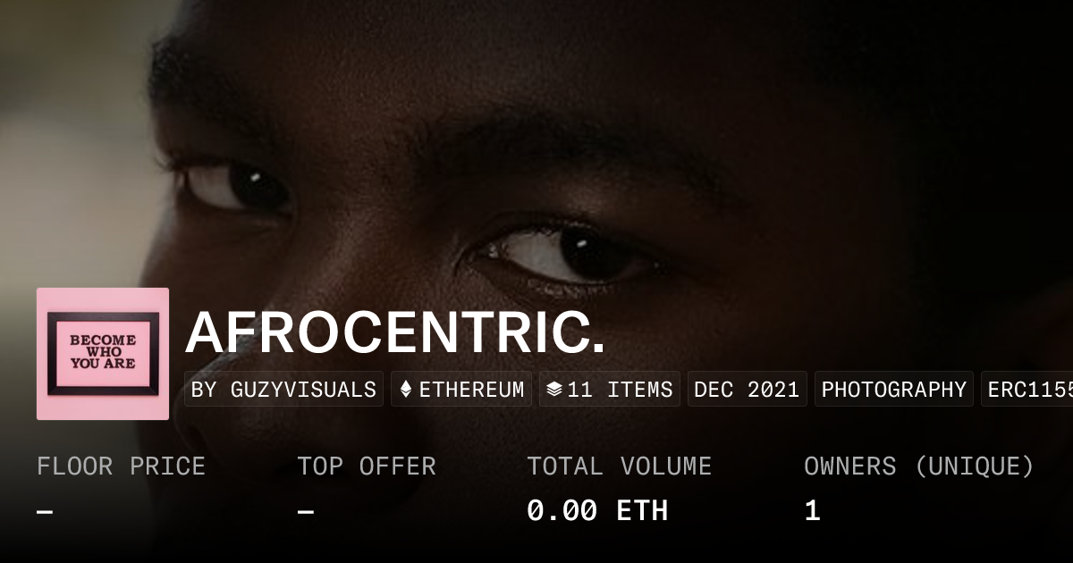 AFROCENTRIC. - Collection | OpenSea