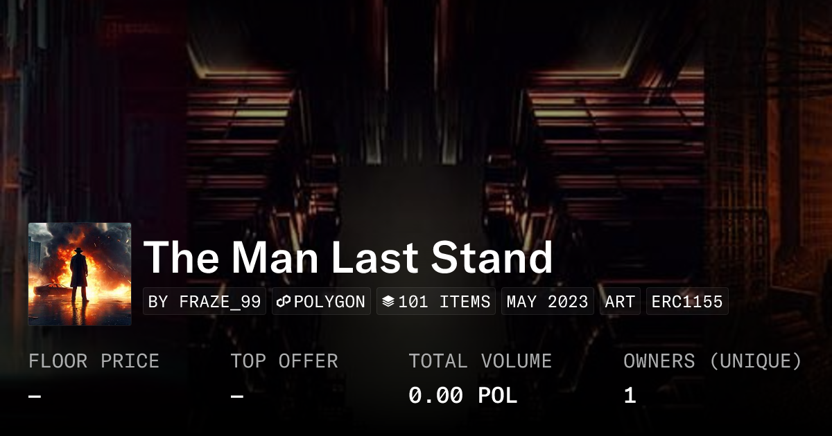 The Man Last Stand - Collection | OpenSea