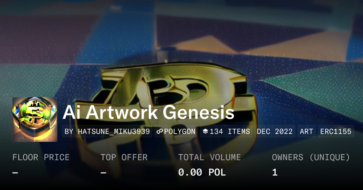 Ai Artwork Genesis - Collection | OpenSea
