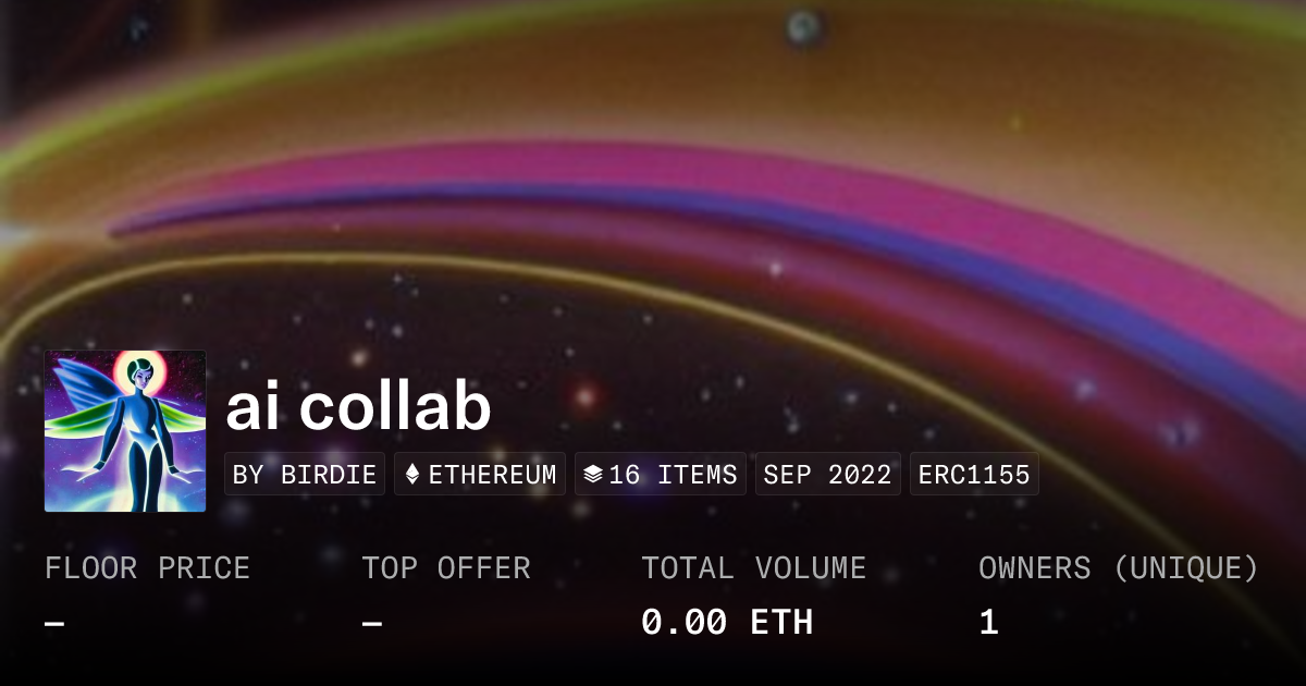 ai collab - Collection | OpenSea