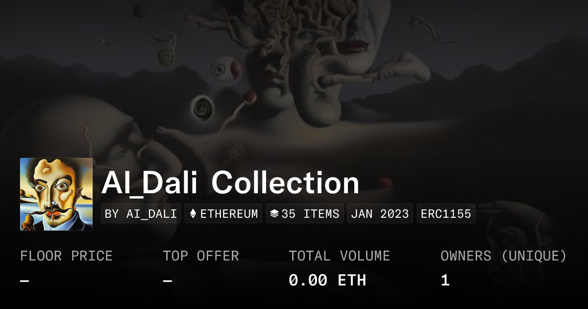 AI_Dali Collection - Collection | OpenSea