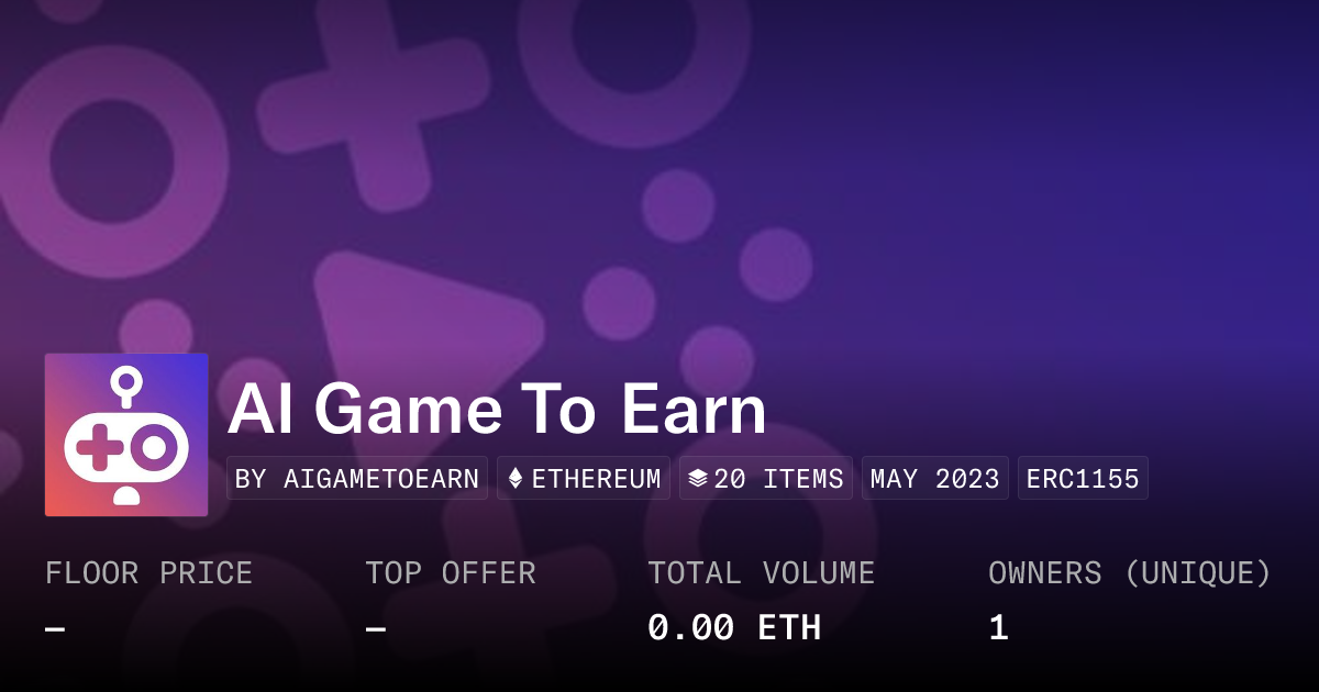AI Game To Earn - Collection | OpenSea