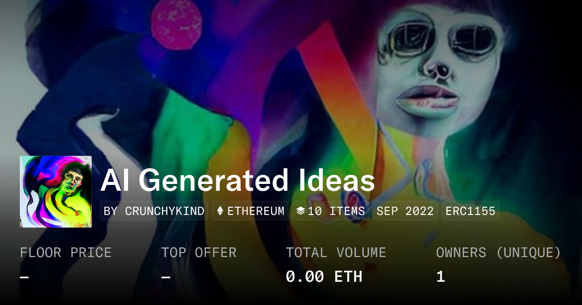 AI Generated Ideas - Collection | OpenSea