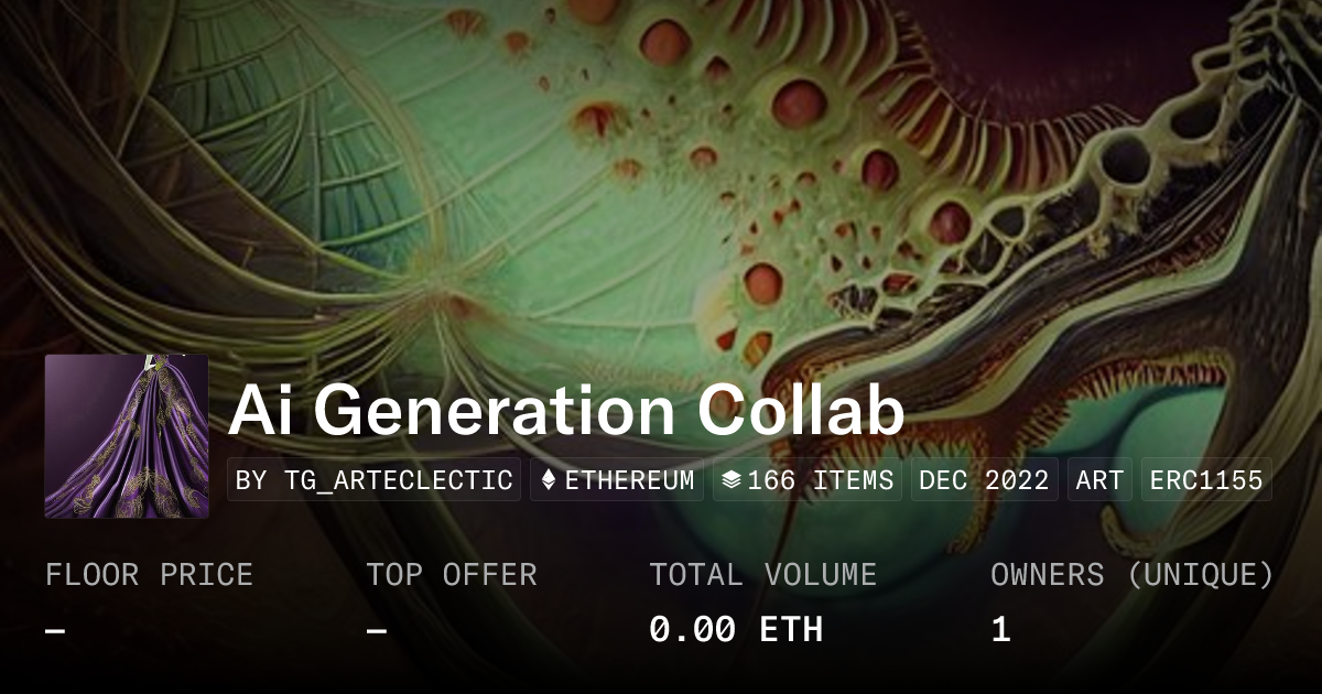 Ai Generation Collab - Collection | OpenSea