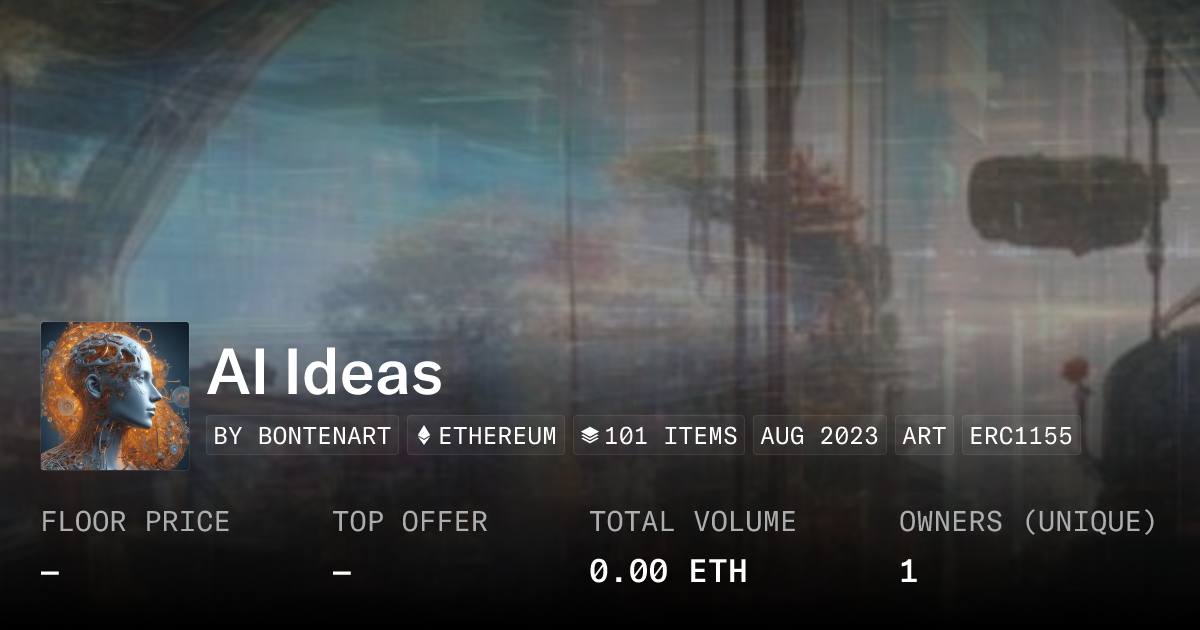 AI Ideas - Collection | OpenSea