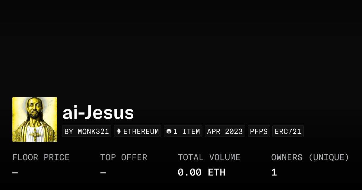 ai-Jesus - Collection | OpenSea