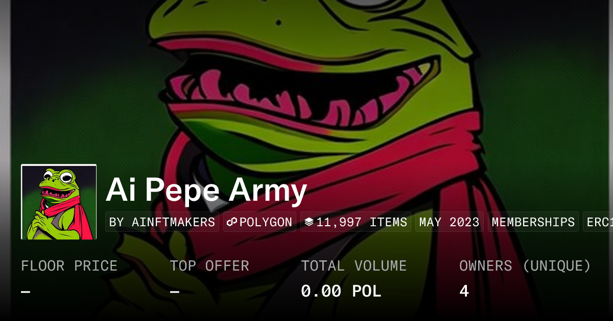 Ai Pepe Army - Collection | OpenSea