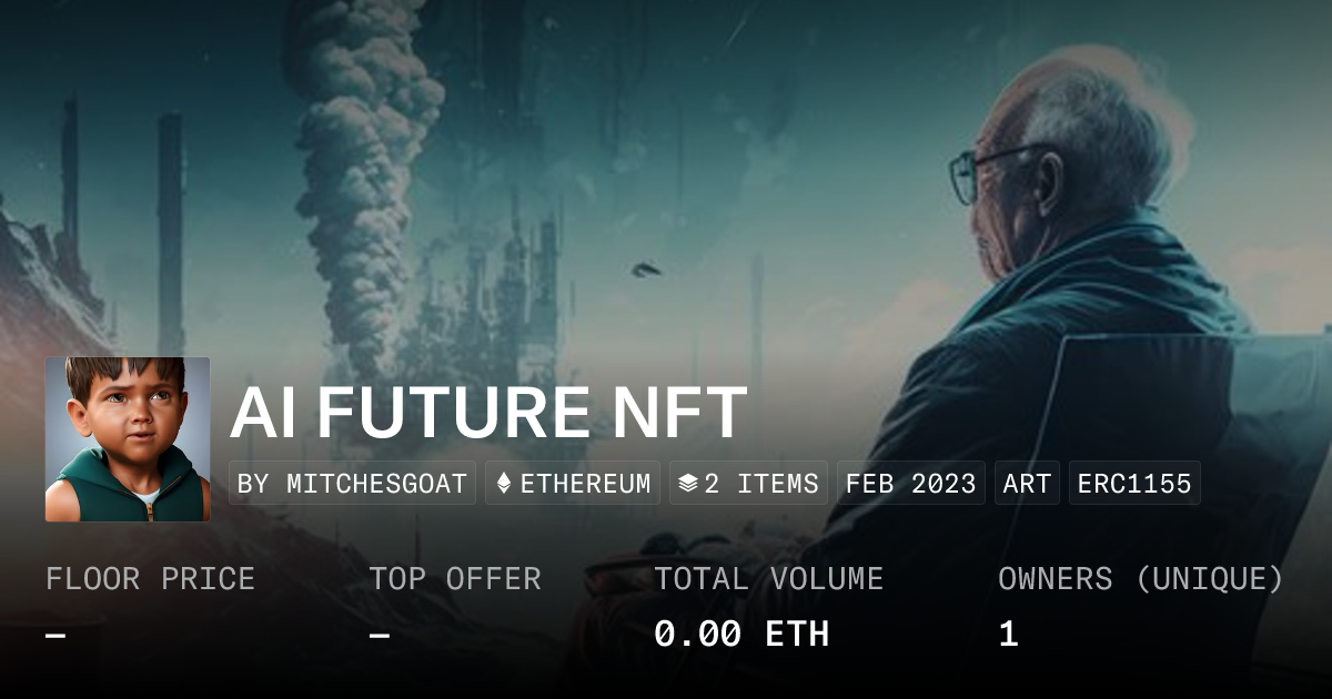 AI FUTURE NFT - Collection | OpenSea