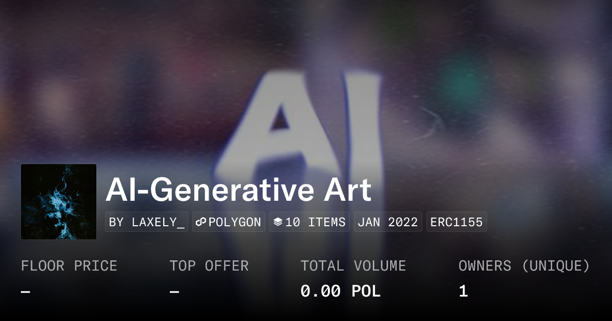 AI-Generative Art - Collection | OpenSea