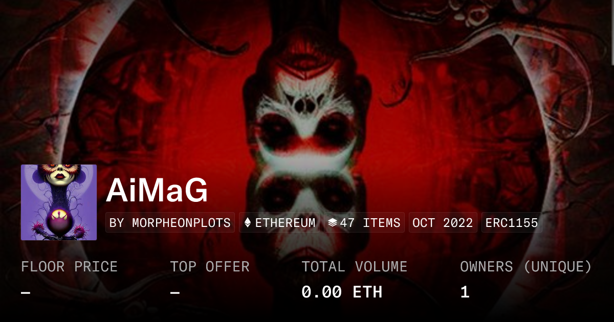 AiMaG - Collection | OpenSea